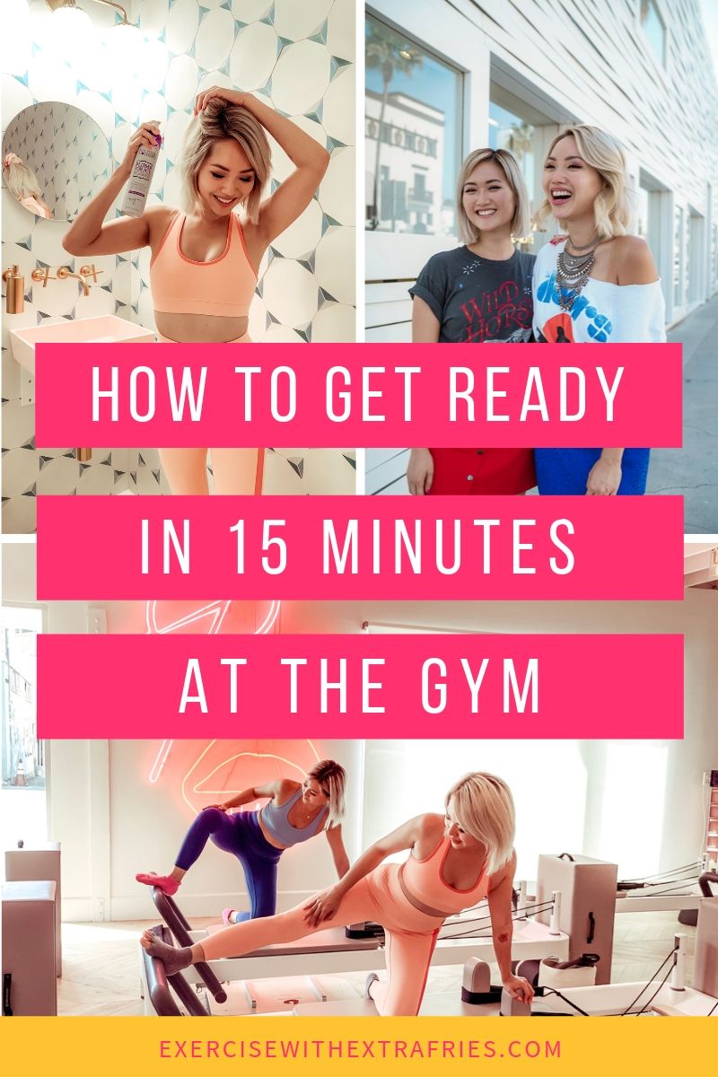 How to Get Ready in 15 Minutes at the Gym - Exercise With Extra Fries